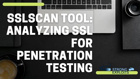 sslscan tool analyzing ssl for penetration testing youtube