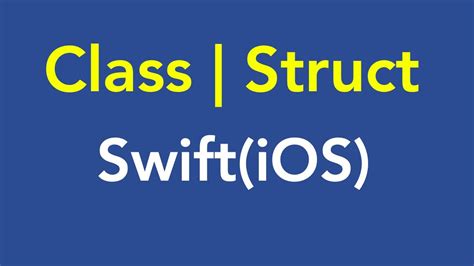 26 1 class struct in swift ios iphone ipad youtube