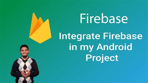 integrate firebase in my android project youtube