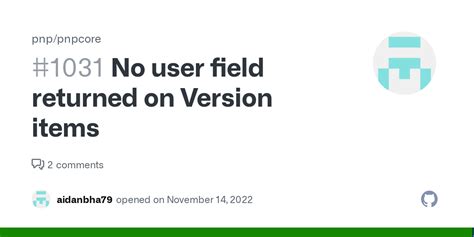 no user field returned on version items · issue 1031 · pnp pnpcore