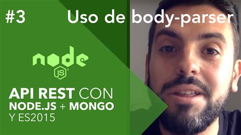 cómo instalar body parser y qué es nodemon curso de nodejs y mongodb