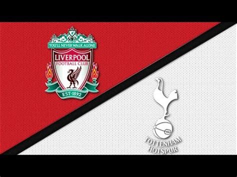 Liverpool V Tottenham Hotspur 90 In 90 Premier League Highlights