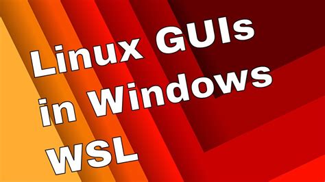 Enable And Open Guis Apps On Windows Subsystem For Linux Wsl Youtube