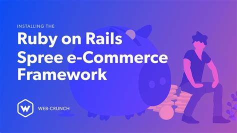 how to install the spree e commerce framework using ruby