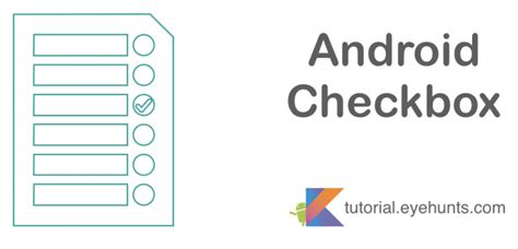 android checkbox and example in kotlin with condition eyehunts