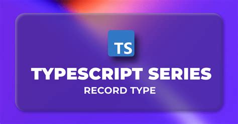typescript record type with examples refine
