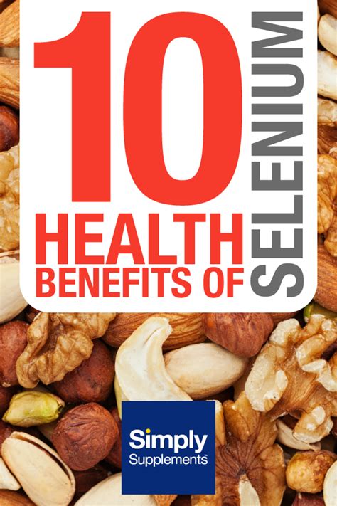 health benefits of selenium simply supplements