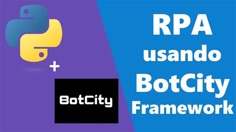 como fazer uma automação com python e botcity framework 004 rpa e