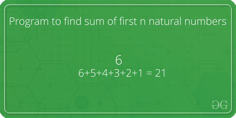 program to find sum of first n natural numbers geeksforgeeks