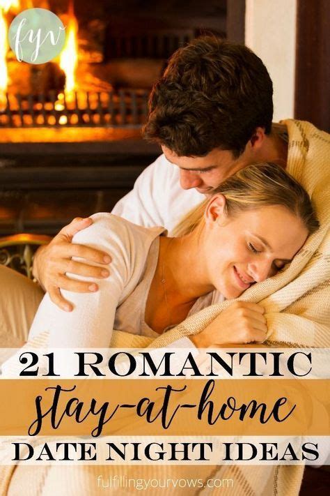 21 Romantic Stay At Home Date Night Ideas Romantic Dates Married