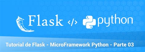 tutorial de flask microframework python parte 03 integración de
