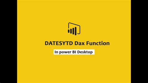 datesytd function dax dax datesytd function in power bi desktop