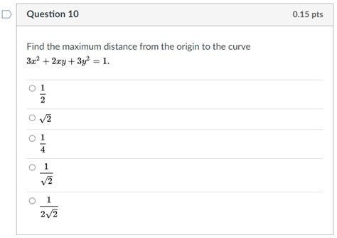 solved question 10 0 15 pts find the maximum distance from