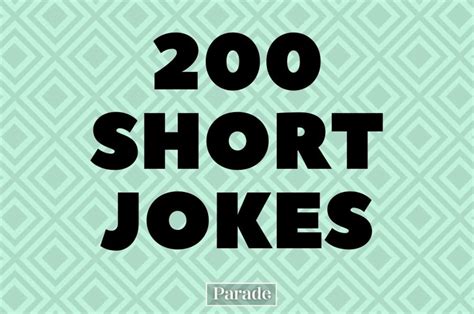 200 Short Jokes For A Quick Laugh Parade