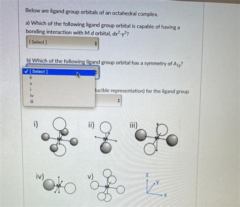 Solved Below Are Ligand Group Orbitals Of An Octahedral