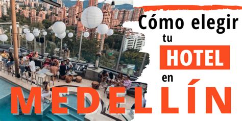 13 Mejores Hoteles De Medellín Los Analizamos Para Ti [2023]