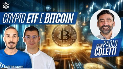 Crypto🤩 Impatto Delletf Su Bitcoin E Non Solo Con Paolo Coletti Youtube