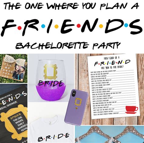 How To Plan A Friends Themed Bachelorette Party Emmaline Bride