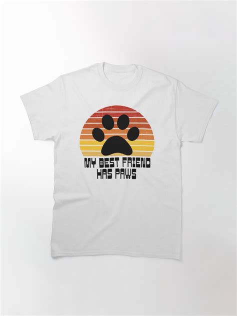 My Best Friend Has Paws Redbubble