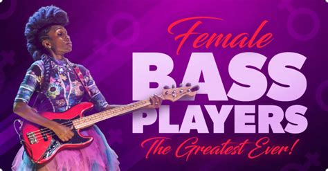 50 Best Female Bass Players Past And Present