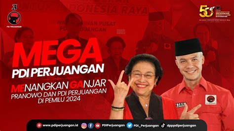 Menangkan Ganjar Pranowo Dan Pdi Perjuangan Di Pemilu 2024 Youtube