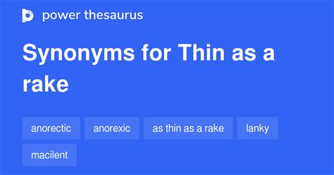 Thin As A Rake Synonyms 194 Words And Phrases For Thin As A Rake