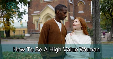 How To Be A High Value Woman 3 Simple Secrets To Elevate Your Life