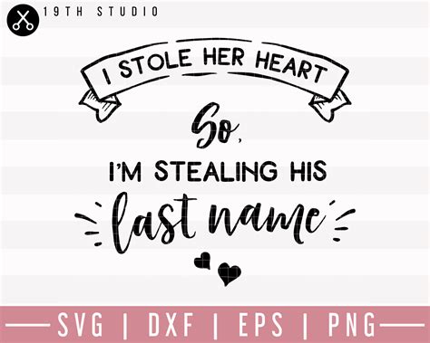I Stole Her Heart So Im Stealing His Last Name Svg M27f13 Craft