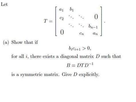 find a diagonal matrix d such that the tridiagonal matrix t