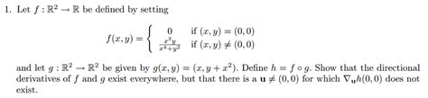 Solved Let F R 2 Rightarrow R Be Defined By Setting F X Y