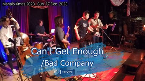 Cant Get Enough Bad Company [cover] Youtube
