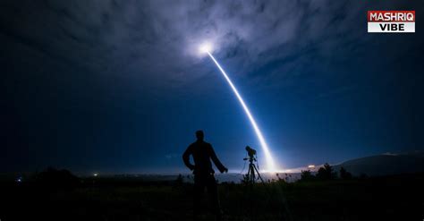 Us Tests Icbm After Ukraine China Linked Delays Mashriq Vibe