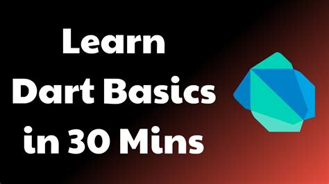 learn dart basics in 30 mins youtube