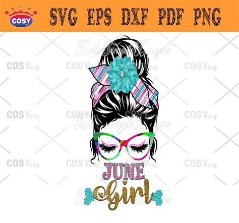 June Birthday Girl Png Messy Bun Png Birthday Png Girl Birthday