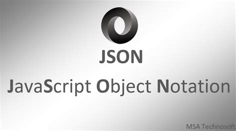 json msa technosoft tech blogs syntax notations