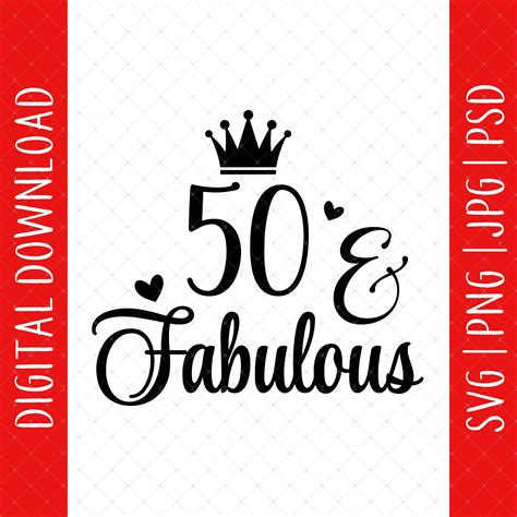 50 And Fabulous Svg Png  Psd Digital Download 50 Etsy