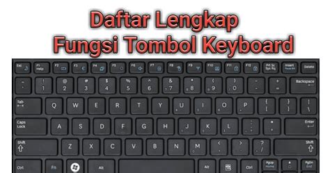 Fungsi Tombol Keyboard Di Laptop Komputer Lengkap A Z Mahdaf Webs My