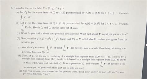 Solved 5 Consider The Vector Field F 2xy X2 Y3 A Let