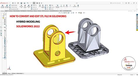 how to edit stl file in solidworks hybrid modeling youtube