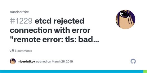 etcd rejected connection with error remote error tls bad certificate