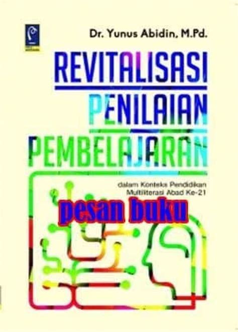Promo Ori Buku Revitalisasi Penilaian Pembelajaran Yunus Abidin Diskon