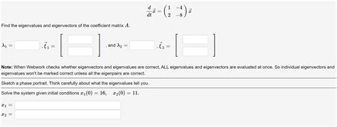 solved dtdx 12−4−8 x find the eigenvalues and eigenvectors