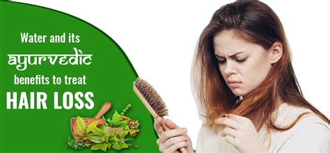 Water And Its Ayurvedic Benefits To Treat Hair Loss Muppra