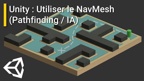 tuto unity fr unity utiliser le navmesh pathfinding ia