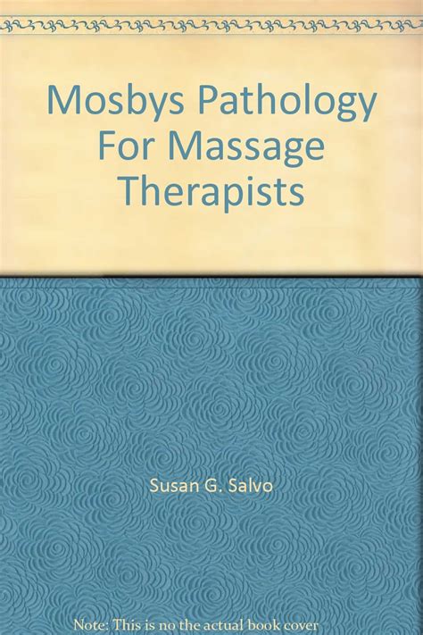 Mosbys Pathology For Massage Therapists Susan G Salvo Books