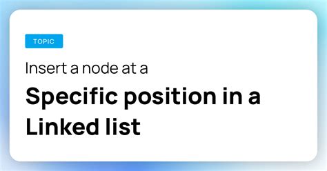 insert a node at a specific position in a linked list