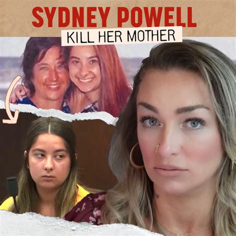 Why Did Sydney Powell Kill Her Mother Crime Report With Christina