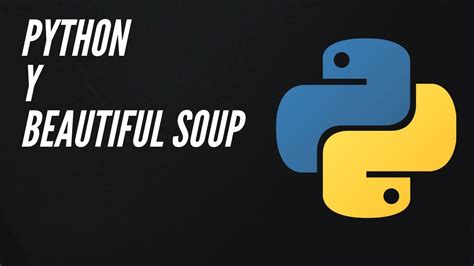 como hacer web scraping con python y beautiful soup youtube