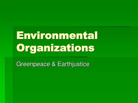 ppt environmental organizations powerpoint presentation free