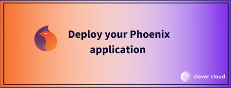 how to deploy your elixir phoenix application to production clever